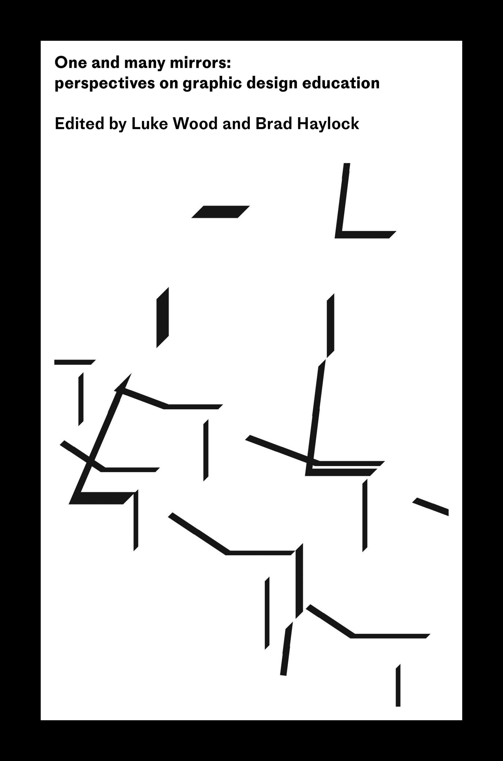 One and many mirrors: perspectives on graphic design education ...